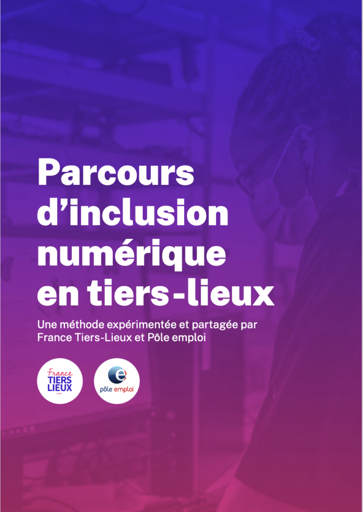 Parcours d'inclusion numérique en tiers-lieux - Observatoire des Tiers-Lieux